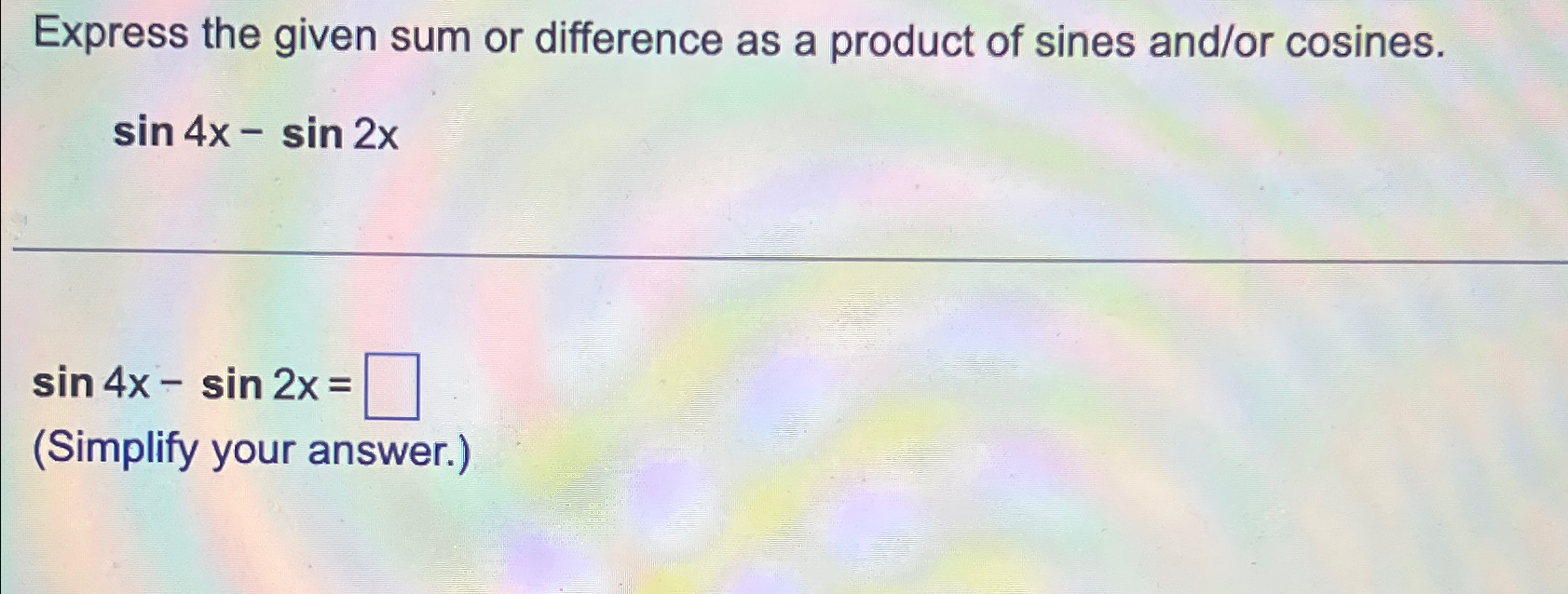 Solved Express the given sum or difference as a product of | Chegg.com
