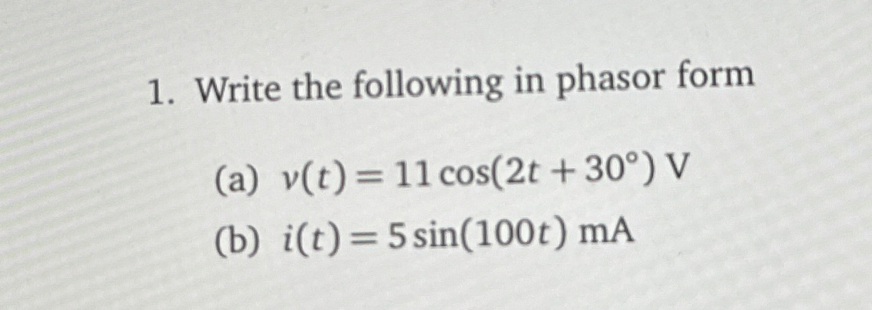 Solved Write the following in phasor | Chegg.com
