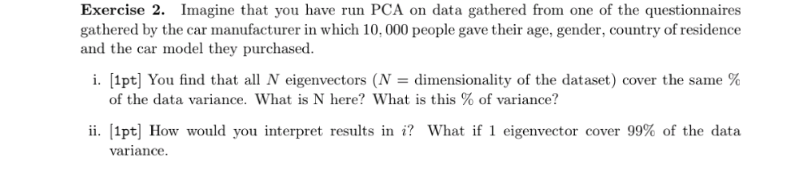 Solved Exercise 2. ﻿Imagine that you have run PCA on data | Chegg.com