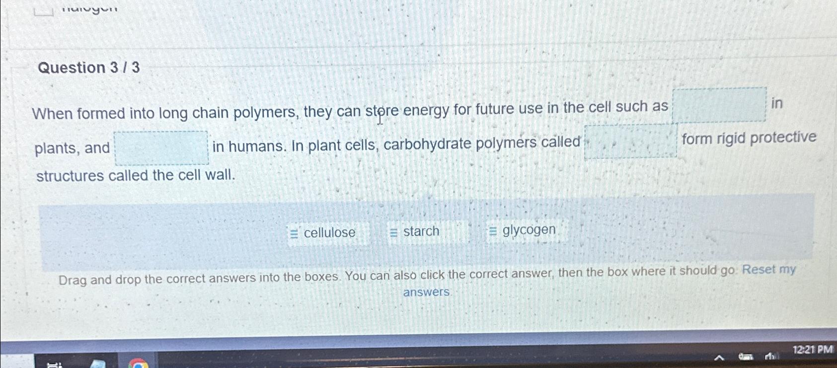 Solved Question 33When formed into long chain polymers, they | Chegg.com