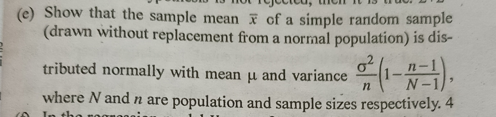 Solved (e) ﻿Show that the sample mean x‾ ﻿of a simple random | Chegg.com