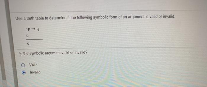 Solved Use a truth table to determine if the following | Chegg.com