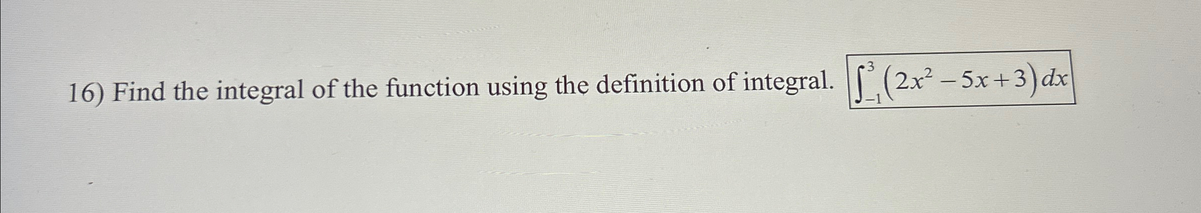 Solved Find the integral of the function using the | Chegg.com