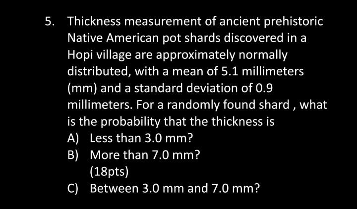 Solved 5. Thickness measurement of ancient prehistoric | Chegg.com