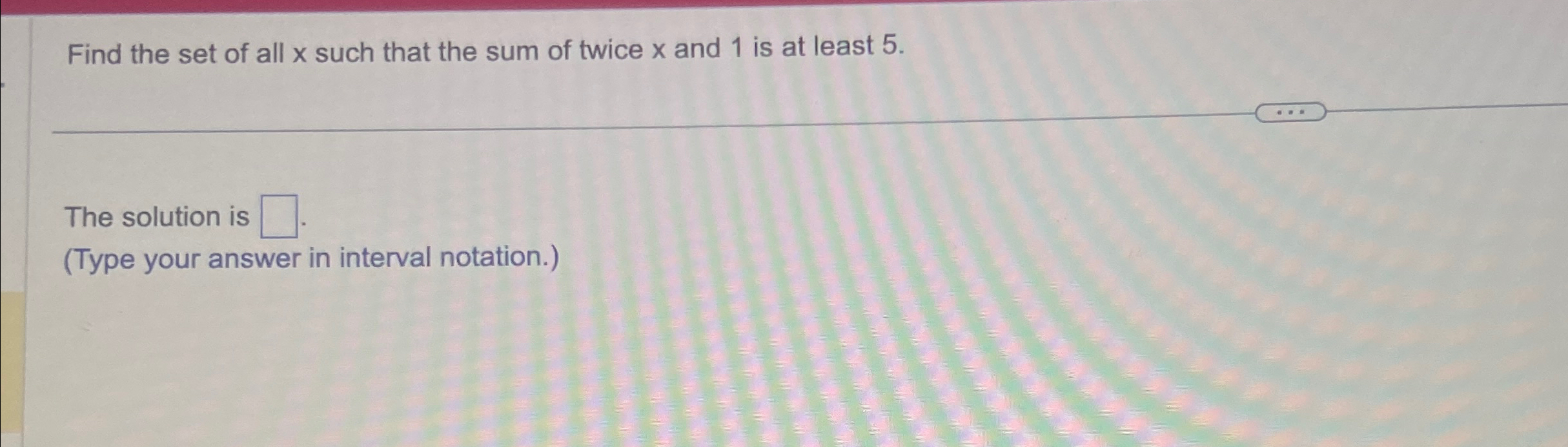 Solved Find the set of all x ﻿such that the sum of twice x | Chegg.com