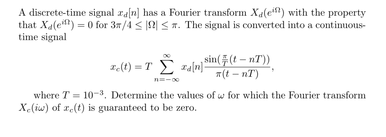 Solved A discrete-time signal xd[n] ﻿has a Fourier transform | Chegg.com
