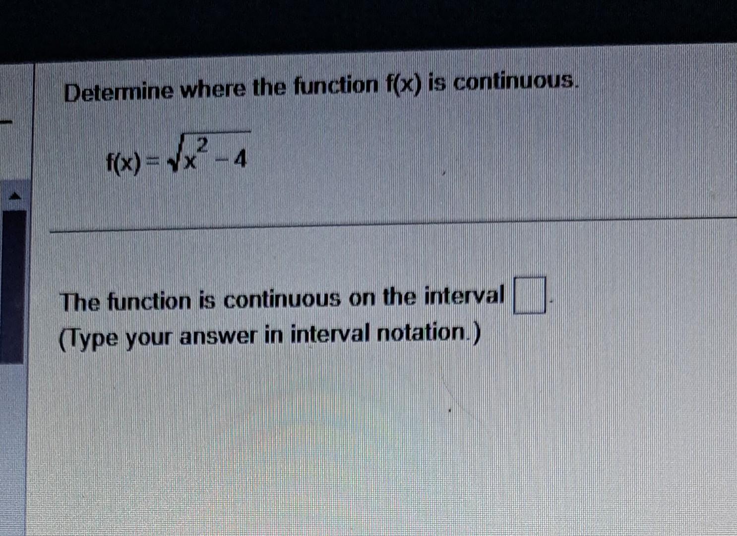Solved Determine Where The Function F X Is Continuous