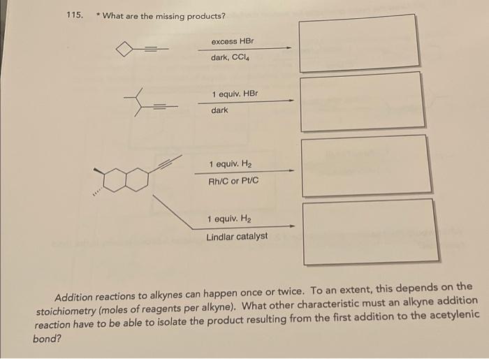 Solved 115. * What are the missing products? Addition | Chegg.com