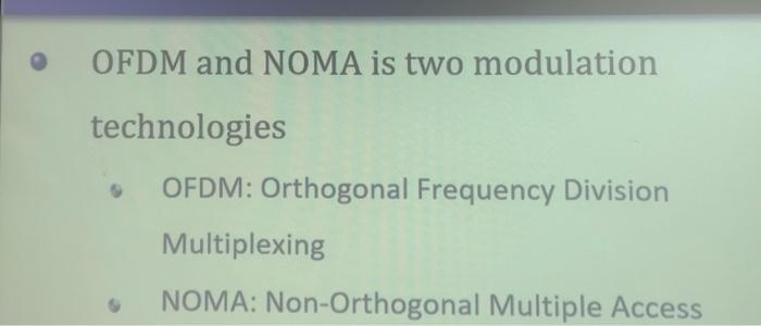 Ofdm And Noma Is Two Modulation Technologies · Ofdm