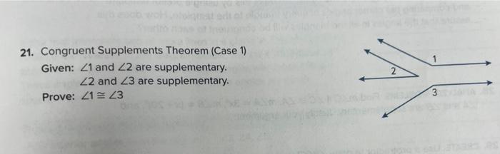 Solved 21. Congruent Supplements Theorem (Case 1) Given: ∠1 | Chegg.com