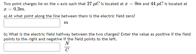 Solved Two point charges lie on the x-axis such that 27μC | Chegg.com