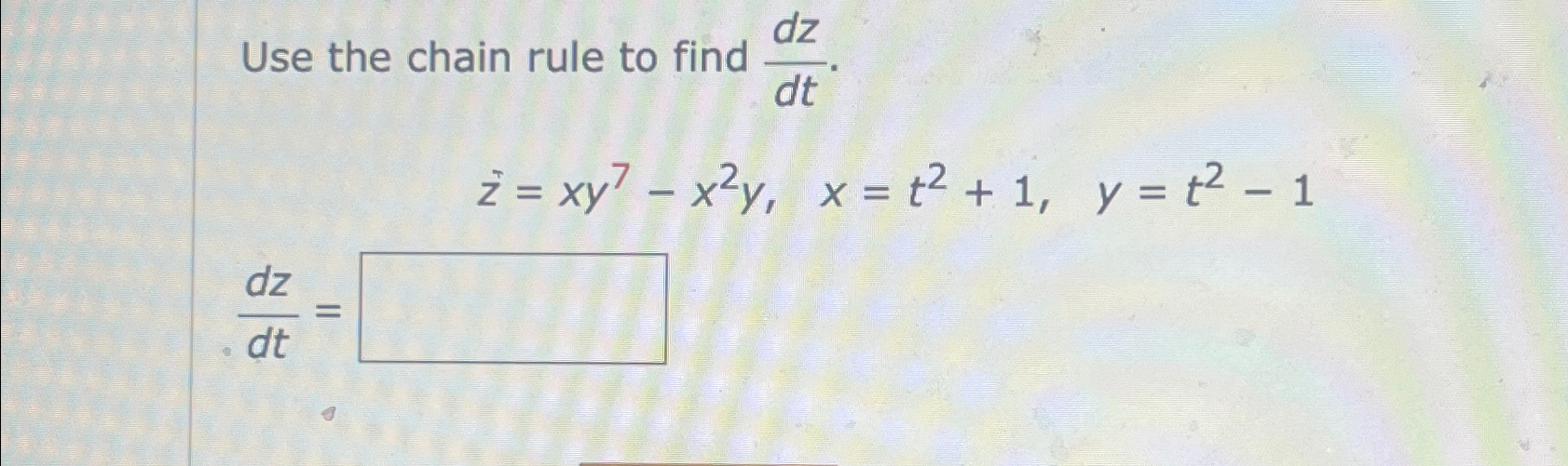 Solved Use the chain rule to find | Chegg.com