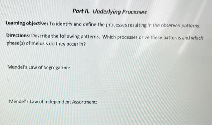 Solved Part II. Underlying Processes Learning objective: To | Chegg.com