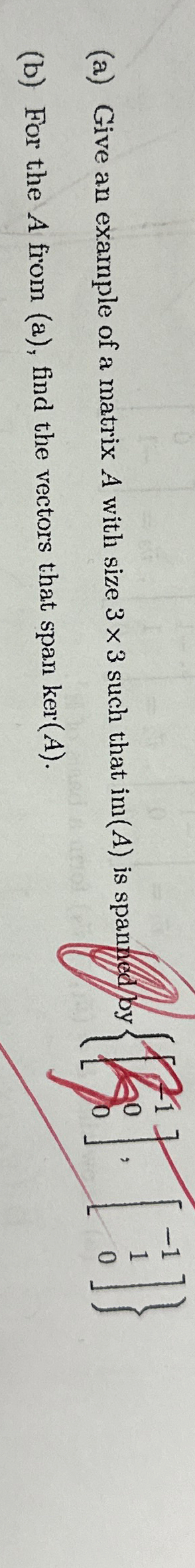 Solved (a) ﻿Give an example of a matrix A with size 3×3such | Chegg.com