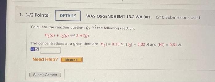Solved Calculate the reaction quotient Qc for the following | Chegg.com