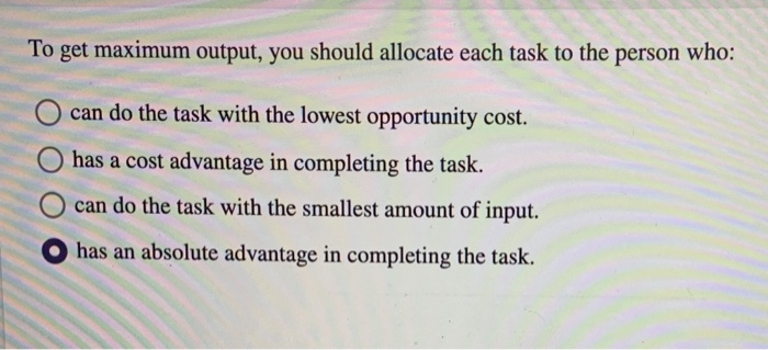 Solved To get maximum output, you should allocate each task | Chegg.com