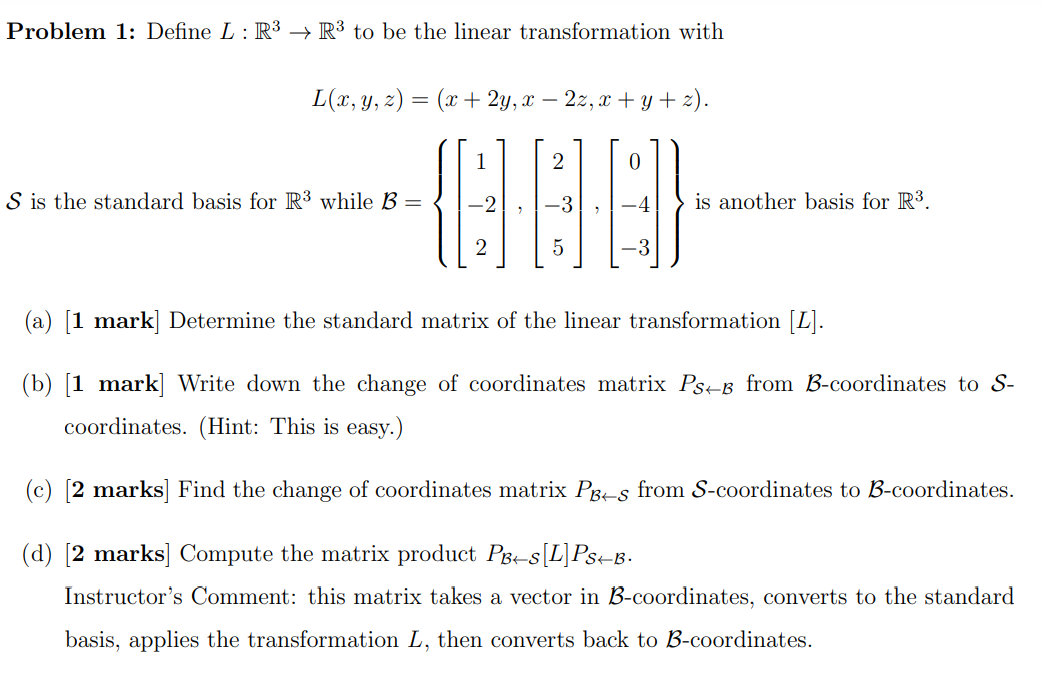 Solved Problem 1: Define L:R3→R3 ﻿to be the linear | Chegg.com