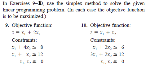 Solved In Exercises 9-1, use the simplex method to solve the | Chegg.com