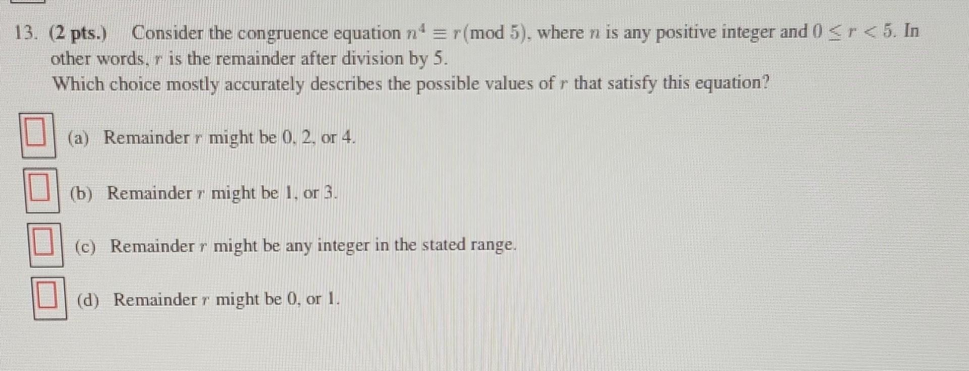 Solved 13. ( 2 pts.) Consider the congruence equation | Chegg.com