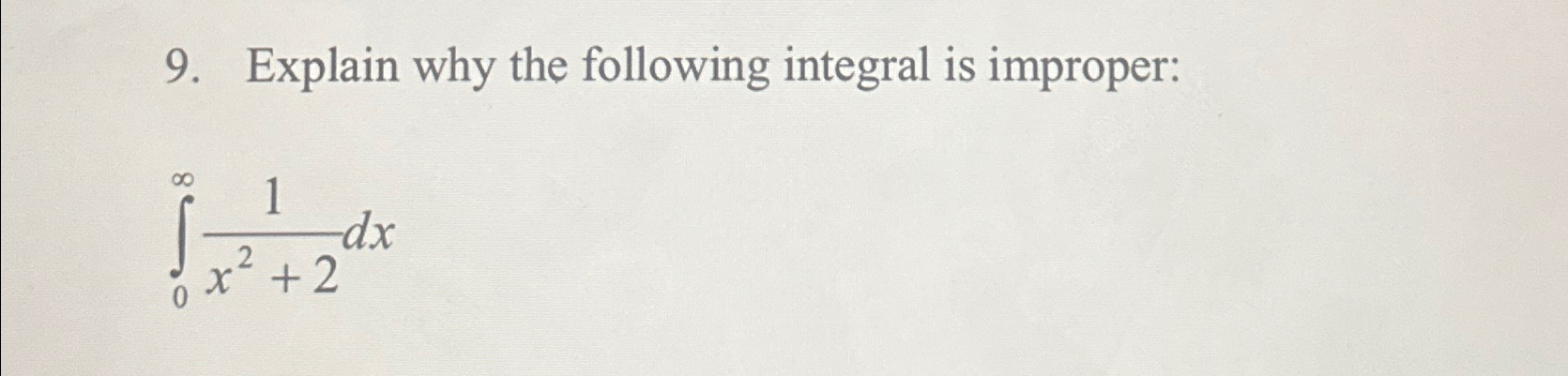 Solved Explain why the following integral is | Chegg.com