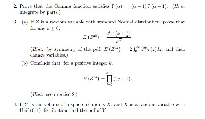 Solved Prove that the Gamma function satisfies | Chegg.com
