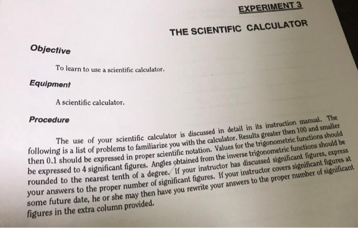 Solved EXPERIMENT 3 THE SCIENTIFIC CALCULATOR Objective To | Chegg.com