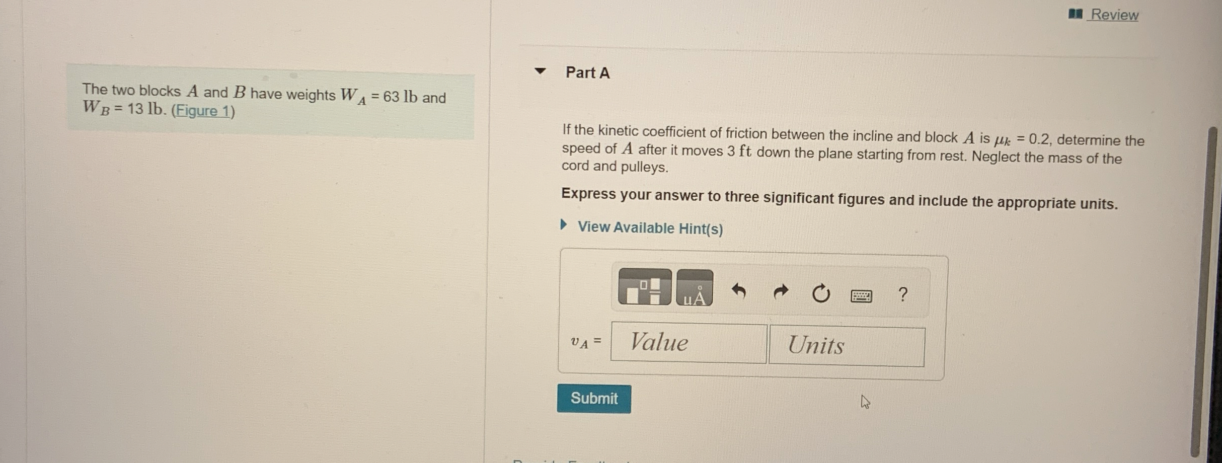 Solved The two blocks A and B ﻿have weights WA=63lb | Chegg.com