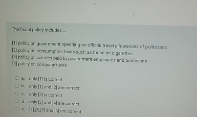Solved The fiscal policy includes ...[1] ﻿policy on | Chegg.com