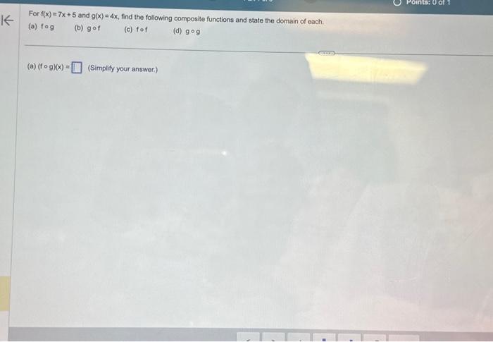Solved For f(x)=7x+5 and g(x)=4x, find the following | Chegg.com