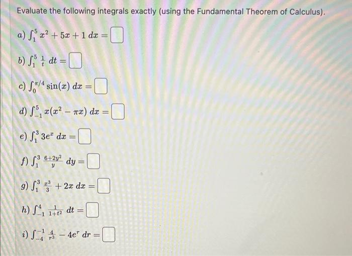Solved Evaluate the following integrals exactly (using the | Chegg.com