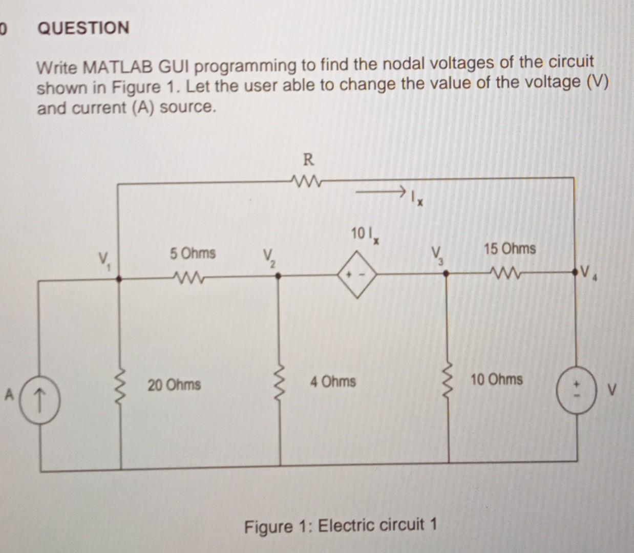 Solved Question Write Matlab Gui Programming To Find The