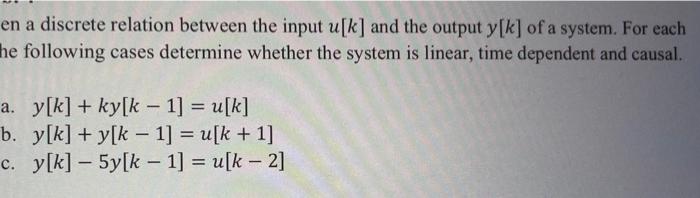 Solved en a discrete relation between the input u[k] and the | Chegg.com