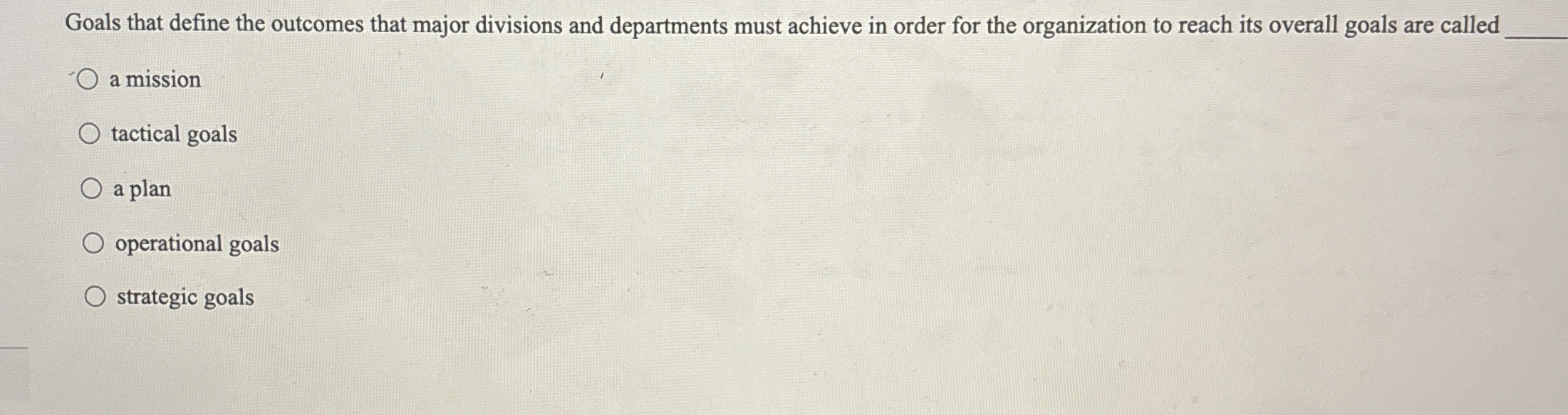 Solved Goals that define the outcomes that major divisions | Chegg.com