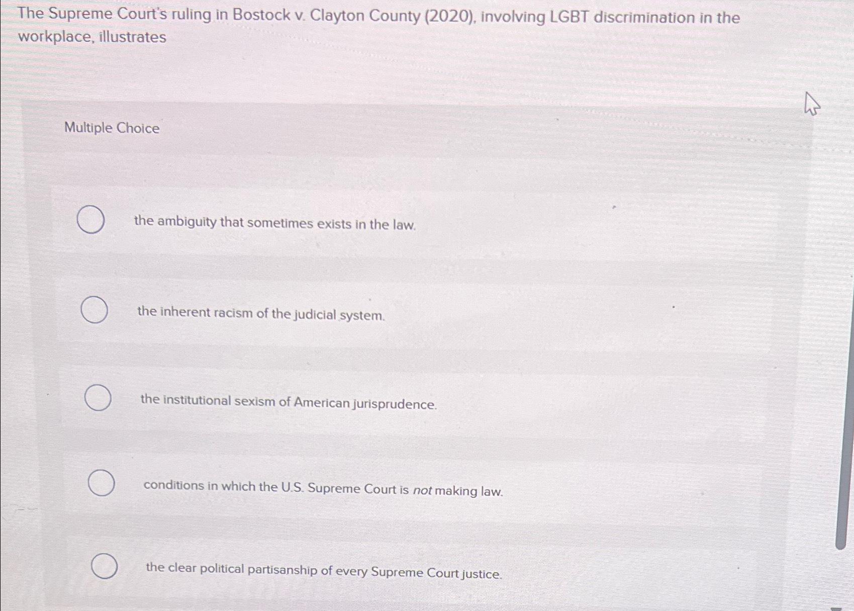 Solved The Supreme Court's ruling in Bostock v. ﻿Clayton | Chegg.com