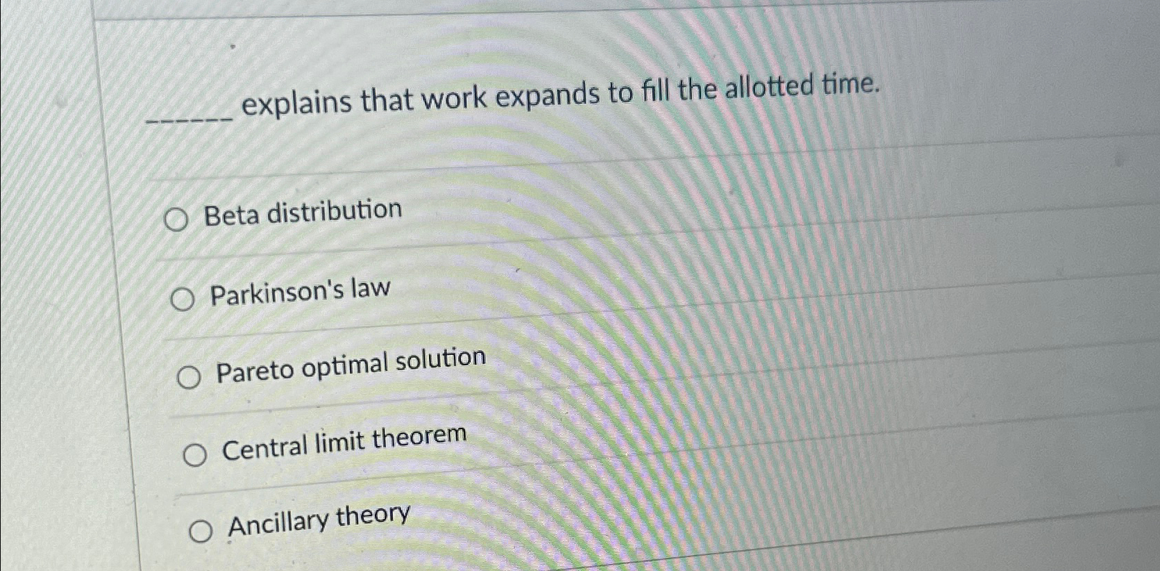 Solved explains that work expands to fill the allotted | Chegg.com