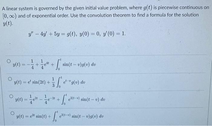 Solved A linear system is governed by the given initial | Chegg.com