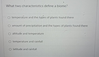 Solved What two characteristics define a biome?temperature | Chegg.com