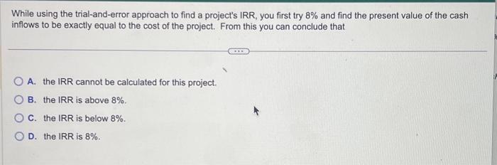 Solved While using the trial-and-error approach to find a | Chegg.com