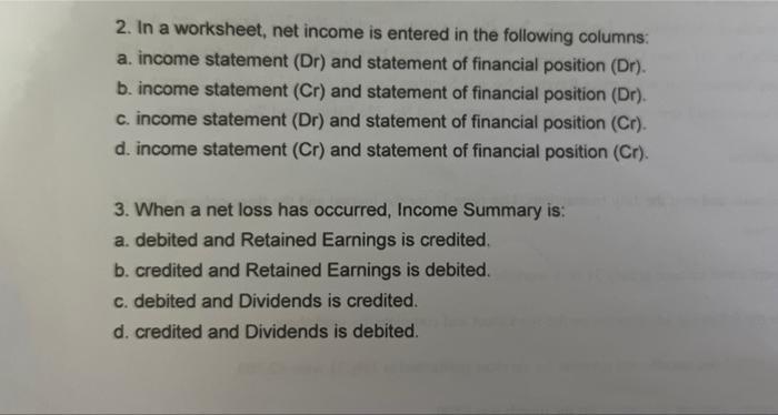 Solved 2. In a worksheet, net income is entered in the | Chegg.com