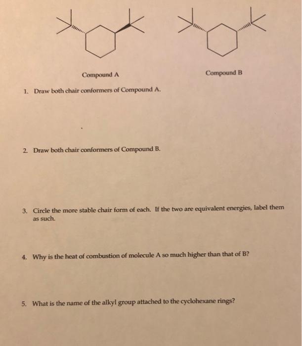 Solved Compound A Compound B 1. Draw both chair conformers | Chegg.com