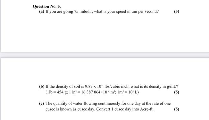 Solved Question No. 5. (a) If you are going 75mile/hr, what | Chegg.com