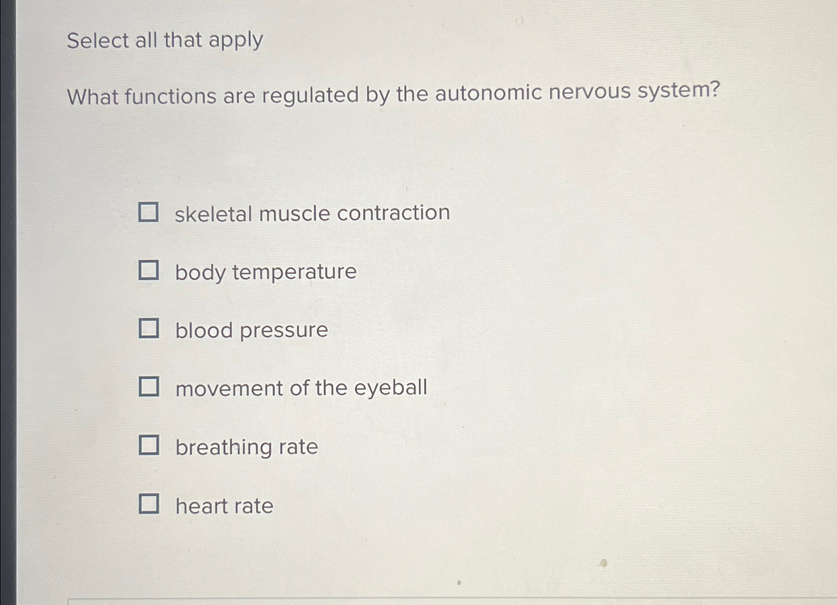 Solved Select all that applyWhat functions are regulated by | Chegg.com