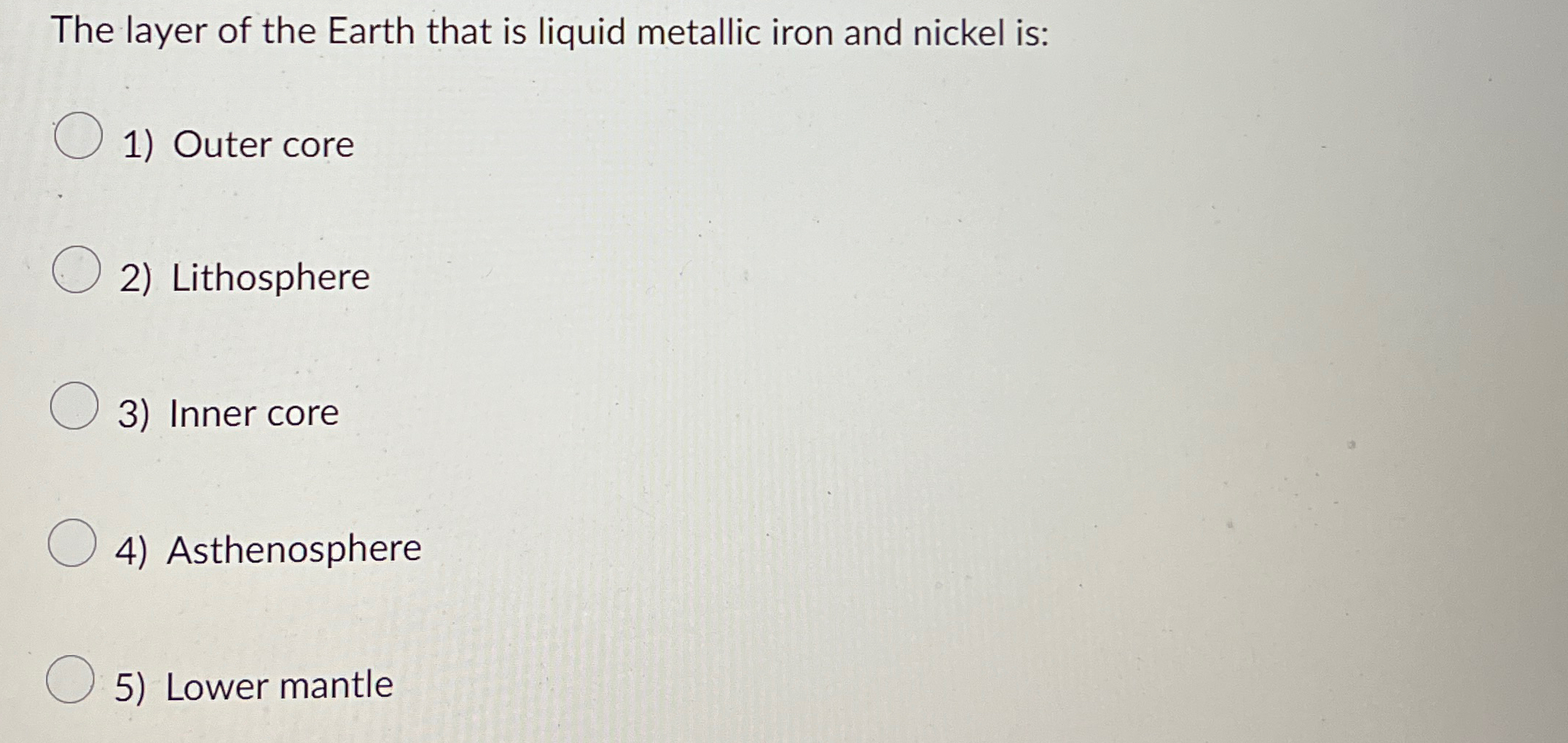 Solved The layer of the Earth that is liquid metallic iron | Chegg.com