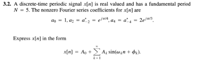 Solved A discrete-time periodic signal x[n] ﻿is real valued | Chegg.com