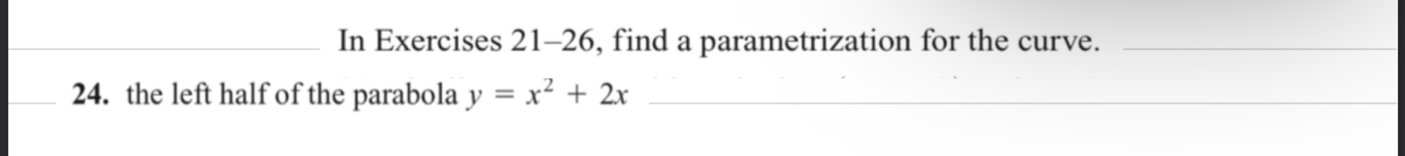 Solved In Exercises 21-26, ﻿find a parametrization for the | Chegg.com