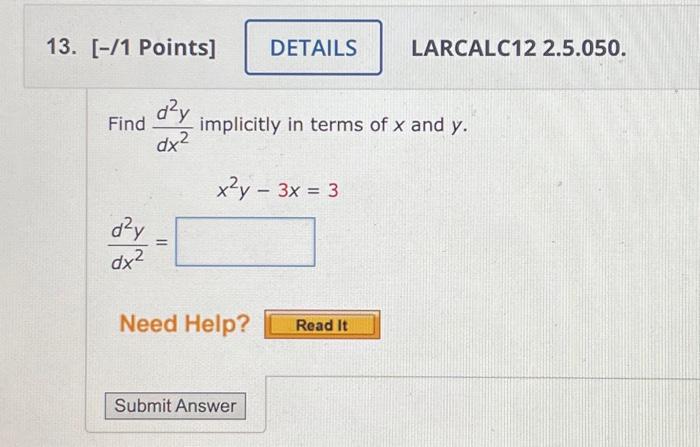 Solved 13. [-/1 Points] Find d²y dx² d²y dx² = DETAILS | Chegg.com
