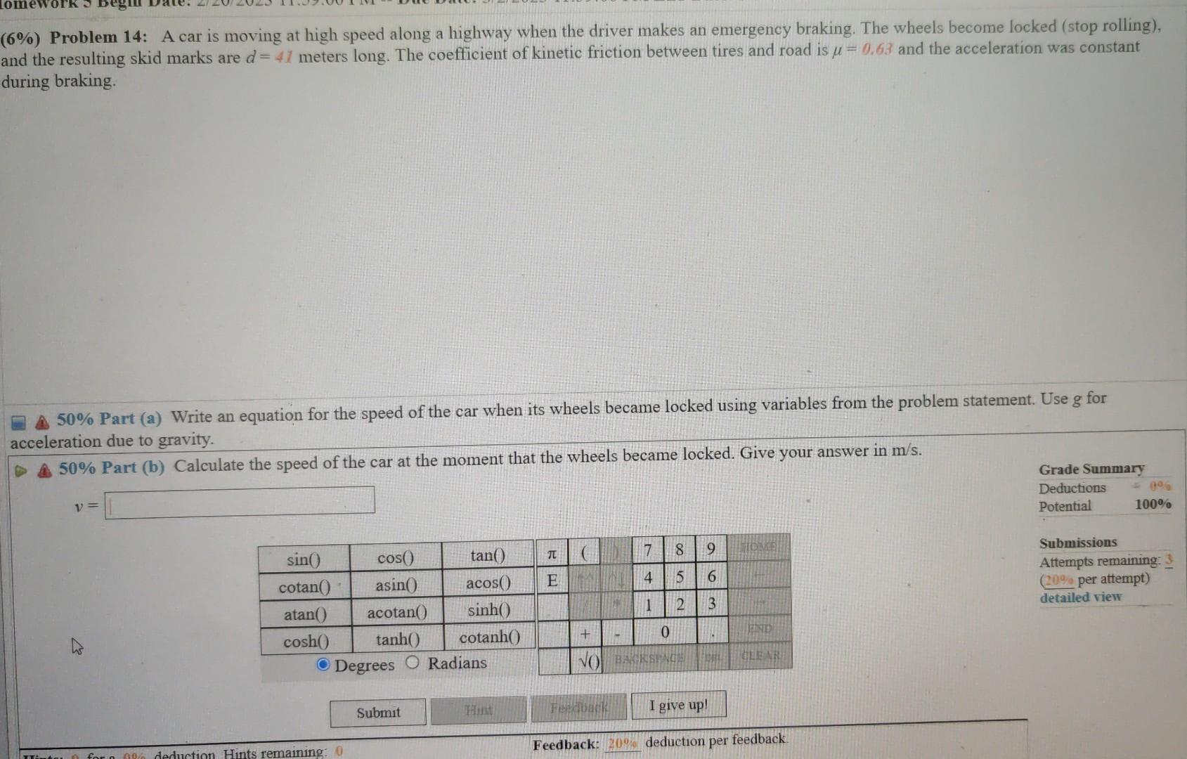 Solved (6\%) Problem 14: A car is moving at high speed along | Chegg.com