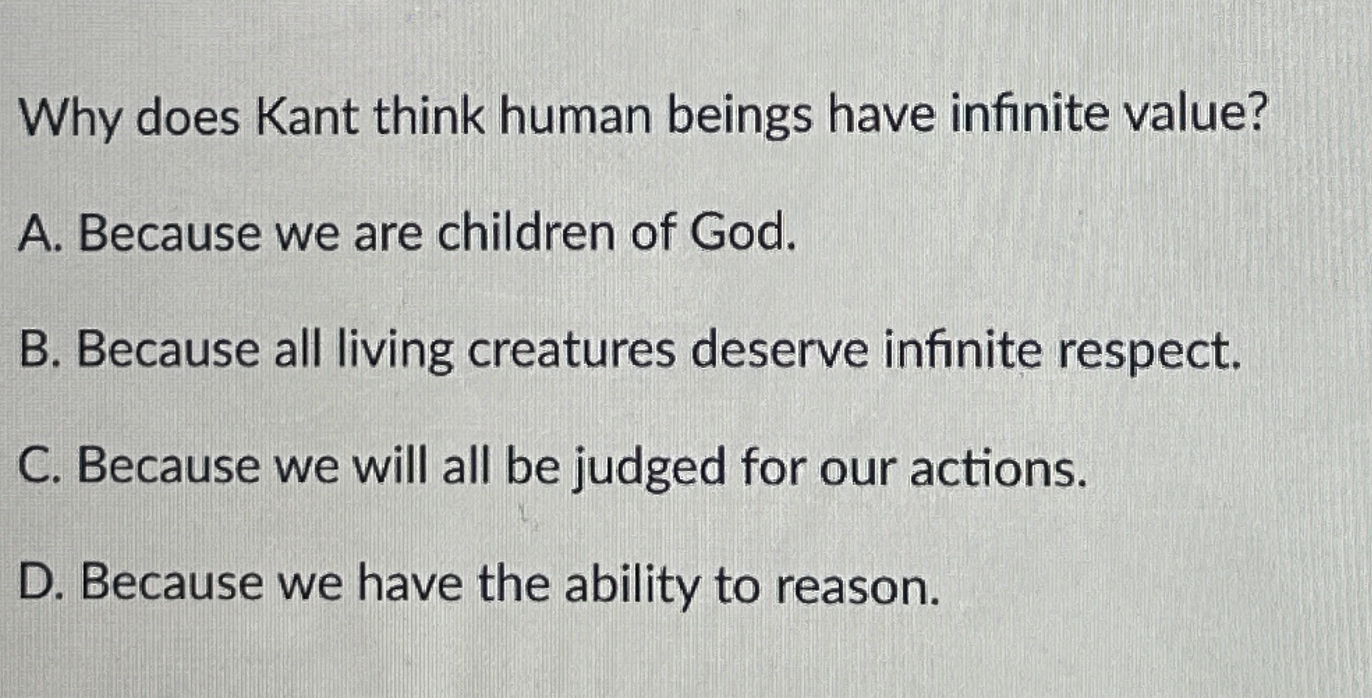 Solved Why does Kant think human beings have infinite | Chegg.com