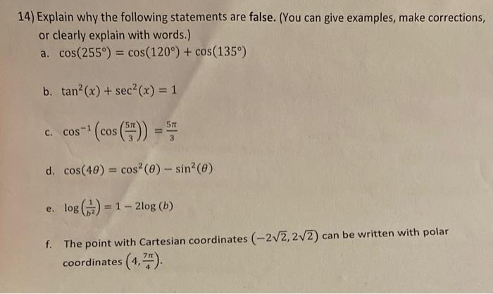 Solved 14) Explain why the following statements are false. | Chegg.com