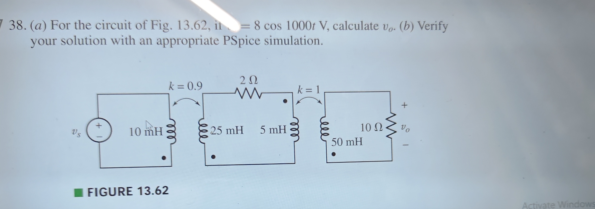 (a) ﻿For the circuit of Fig. 13.62, ﻿it =8cos1000tV, | Chegg.com